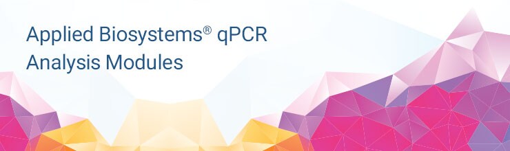 Applied Biosystems qPCR Analysis Modules | Thermo Fisher Scientific - CN